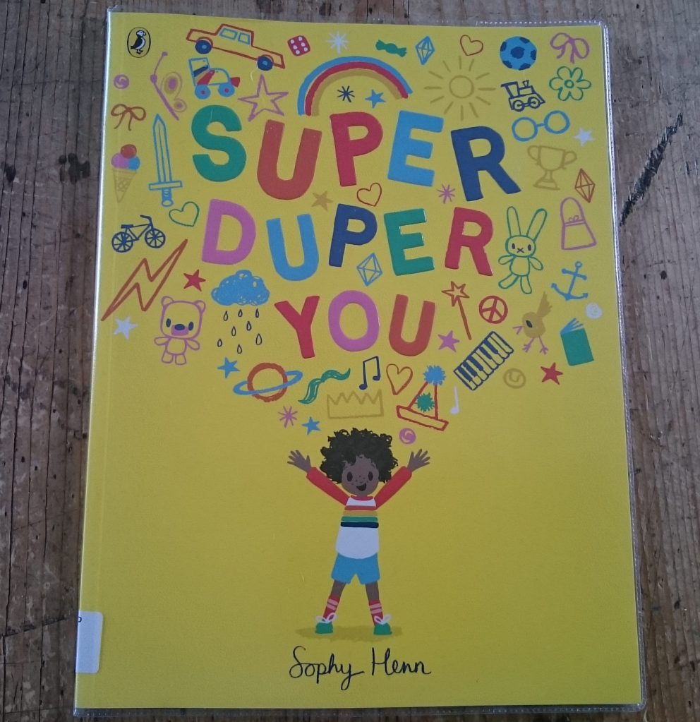 Super Duper You by Sophy Henn – THE INQUISITIVE NEWT